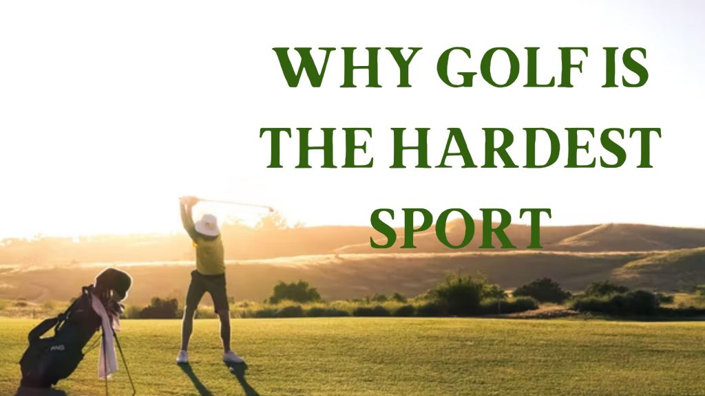 Why Golf Is The Hardest Sport Modesto Muni Golf why-golf-is-the-hardest-sport-modesto-muni-golf